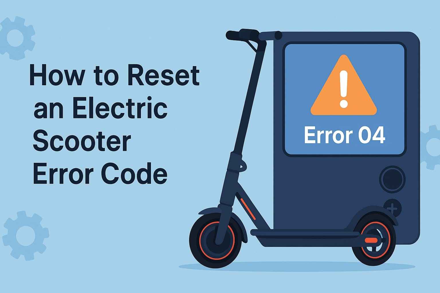 How To Reset An Electric Scooter Error Code – UK Electric Scooters